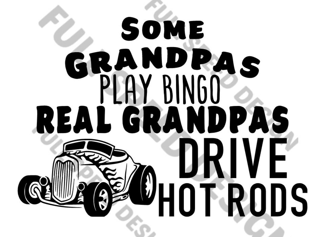 Grandpa Hot Rods SVG – Bingo, Cricut Cut File (digital File) - Etsy