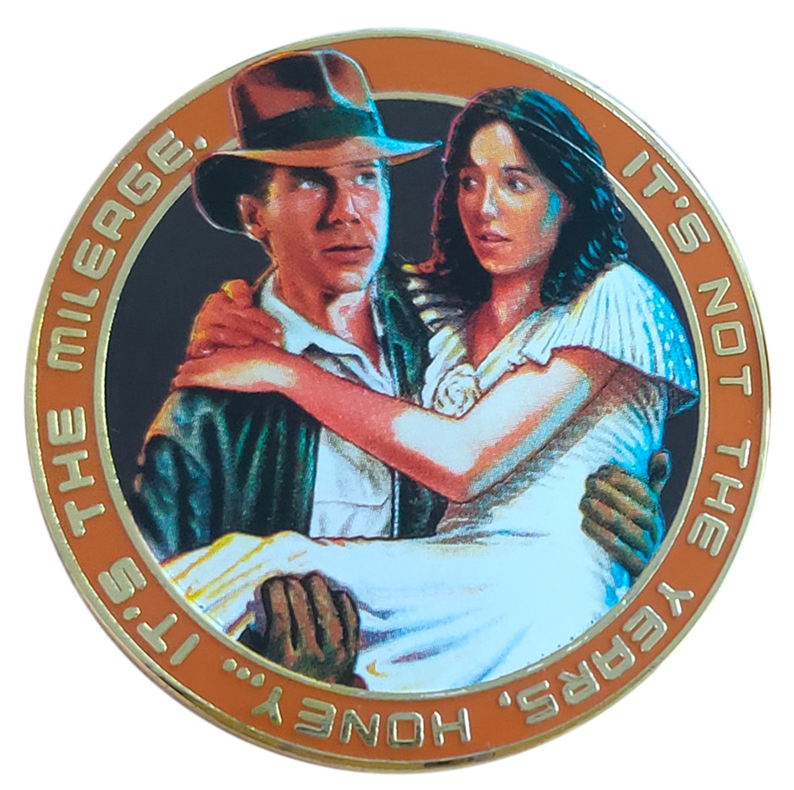 Indiana Jones Pin "it's Not the Years, It's the Mileage." - Etsy