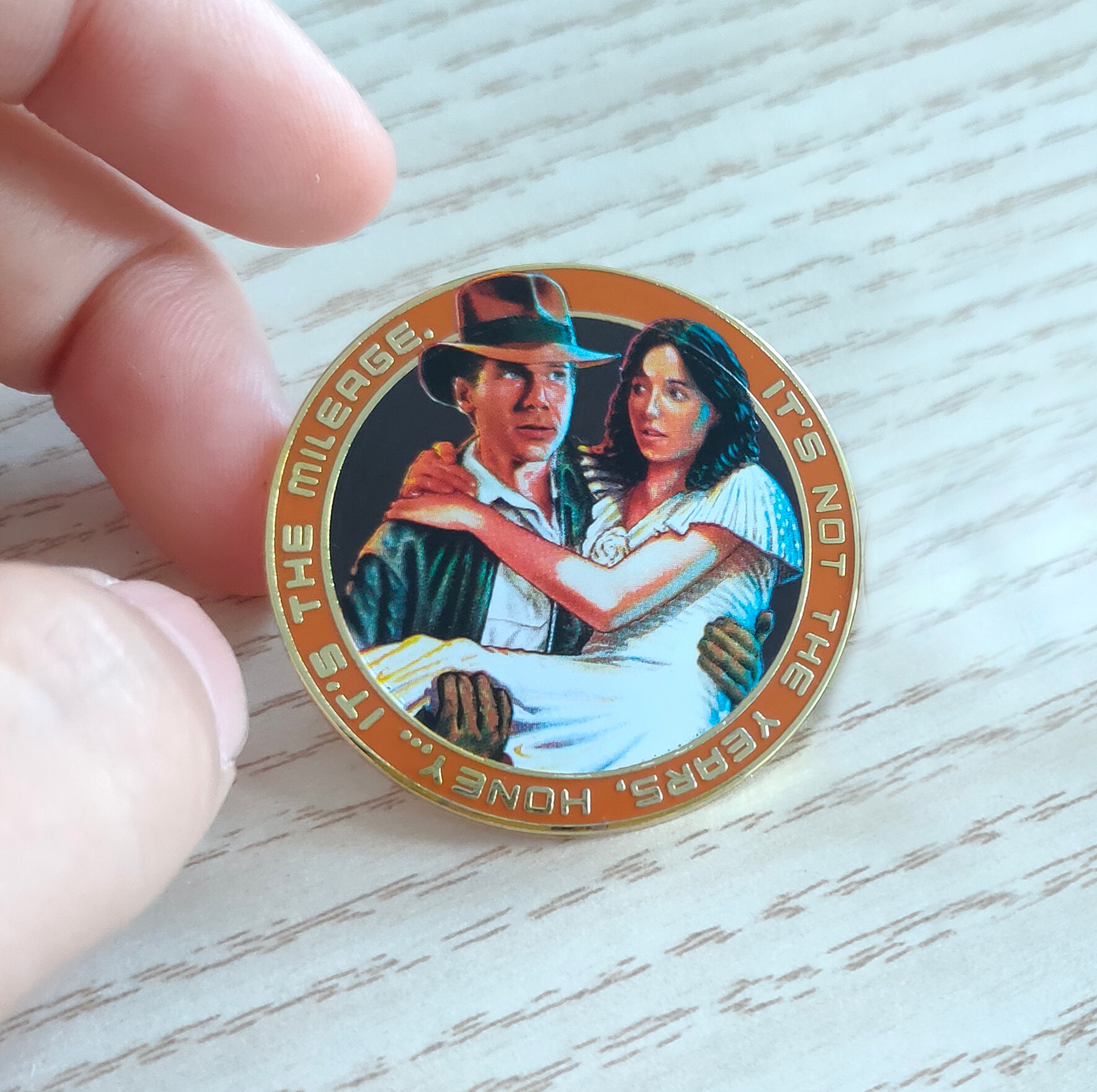 Indiana Jones Pin "it's Not the Years, It's the Mileage." - Etsy