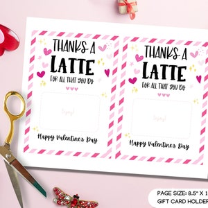Printable Thanks a Latte for All That You Do Valentine's Day Coffee ...