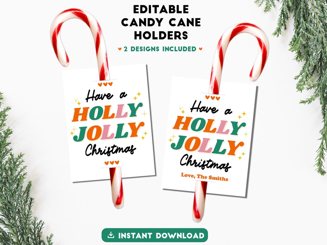 Editable Printable Candy Cane Holder, Holly Jolly Christmas Candy Cane ...