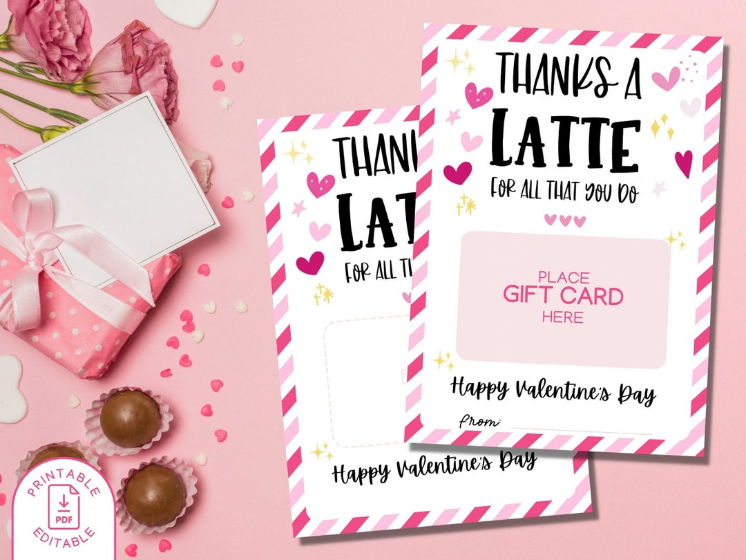 Printable Thanks a Latte for All That You Do Valentine's Day Coffee ...