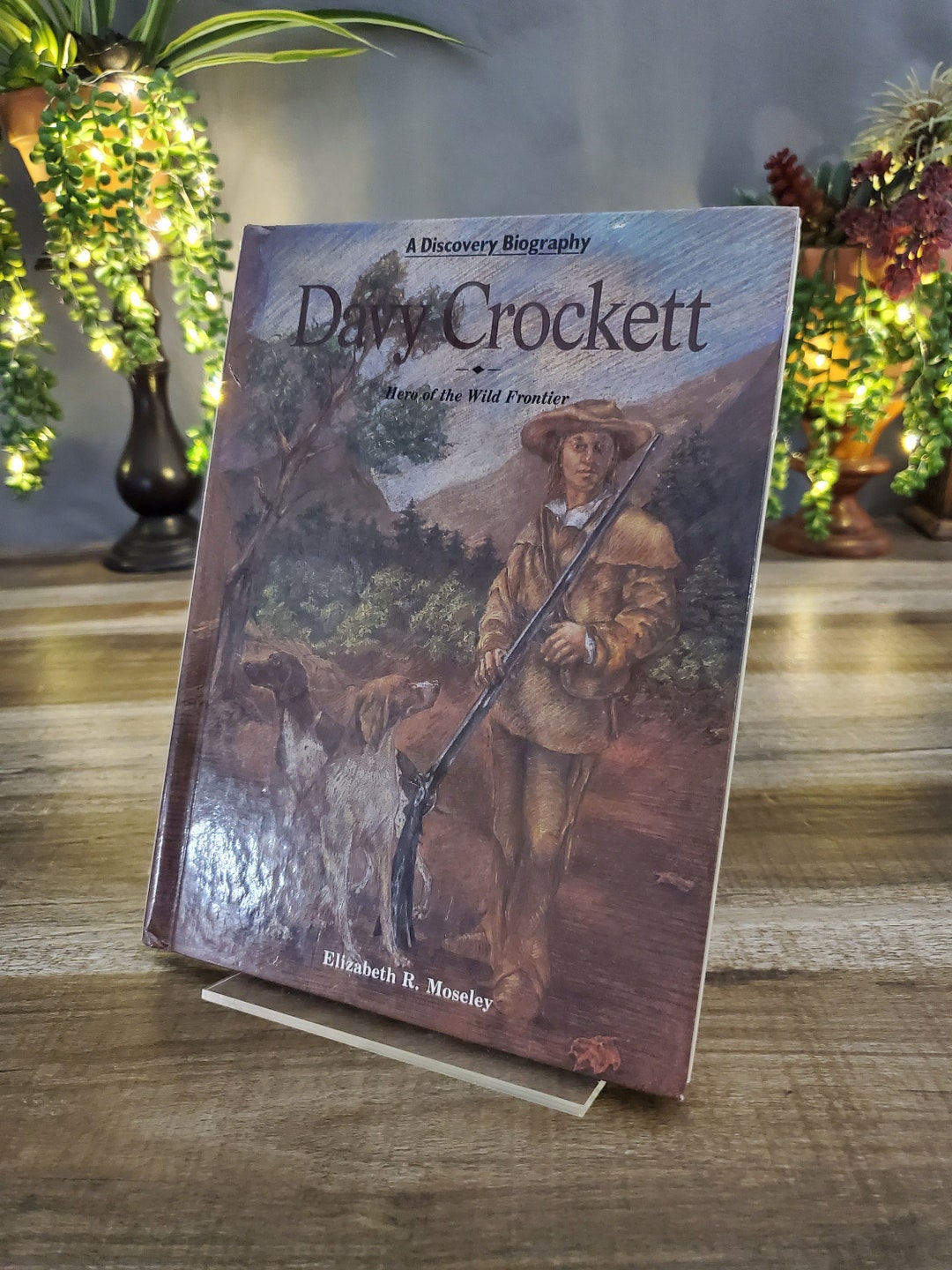 Davy Crockett Hero of the Wild Frontier, A Discovery Biography, by ...