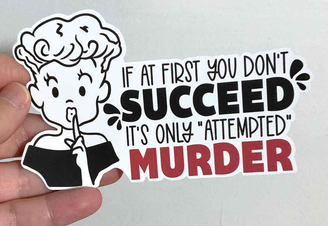 Murder Vinyl Sticker , Sarcastic , Funny , Dark Humor , Classic ...