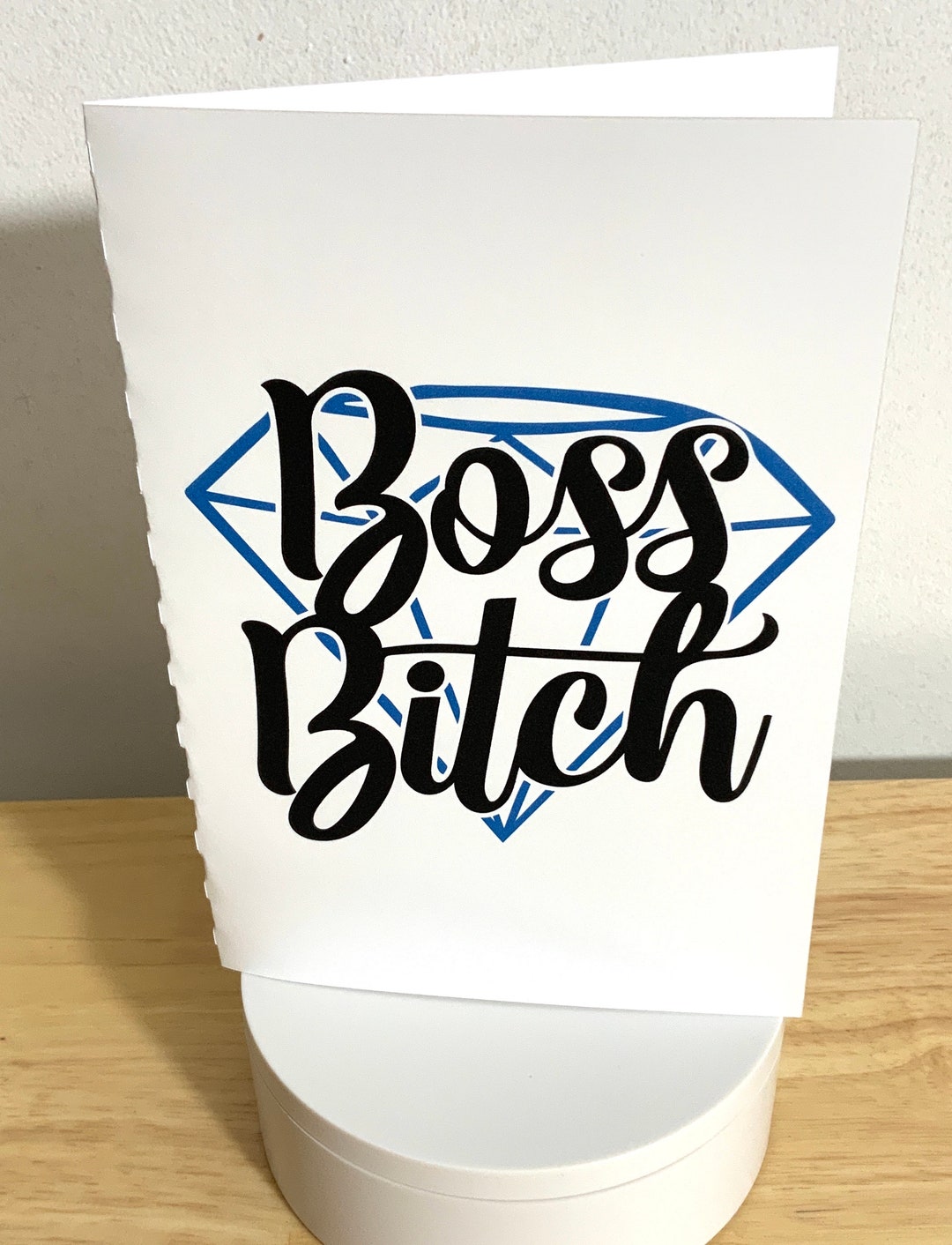 Boss Bitch Card , Blank Inside , Woman , Diamond , Proud , Best , Gift ...