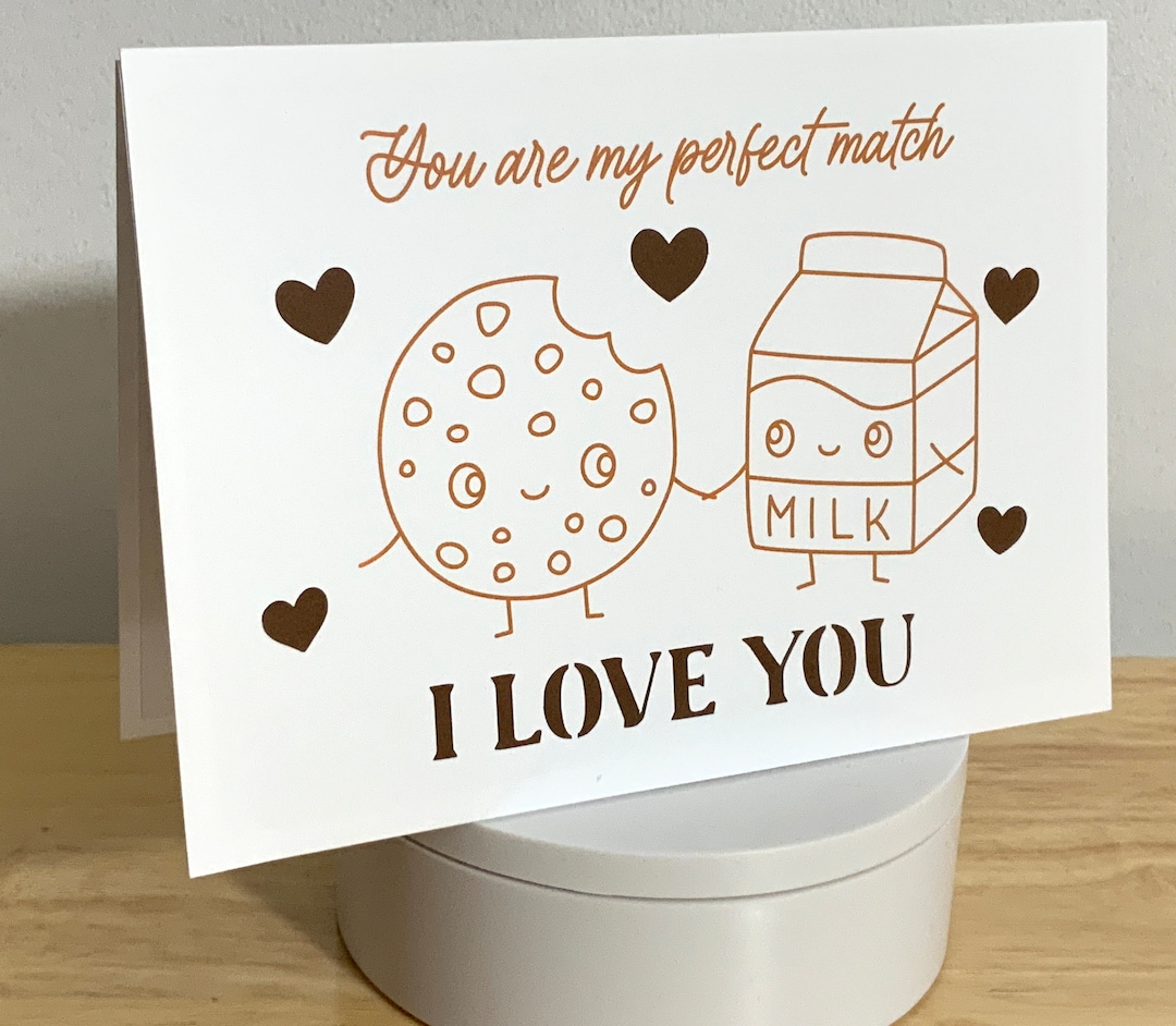 Perfect Match Valentines Day Card , Milk , Cookie , Chocolate Chip ...