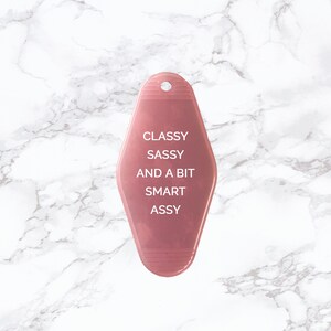 Classy Sassy and a Bit Smart Assy Keychain Funny Humorous Sassy Keytag ...