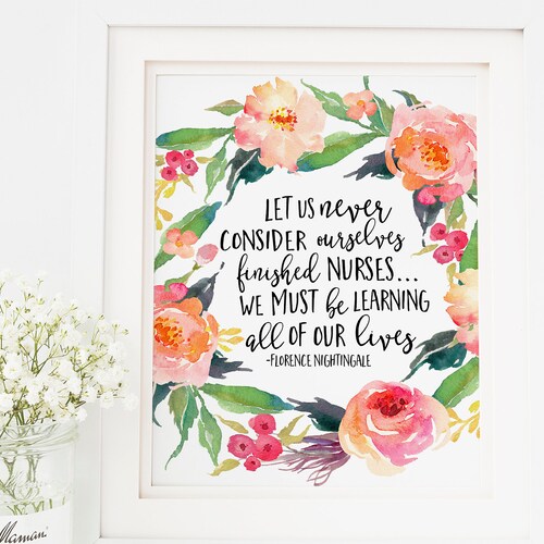 Let Us Never Consider Ourselves Finished Nurses Print Nurse | Etsy Let Us Never Consider Ourselves Finished Nurses Print Nurse | Etsy