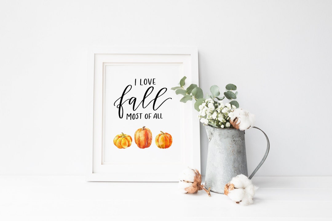 Fall Print Fall Printable Wall Art I Love Fall Print Fall Printable ...