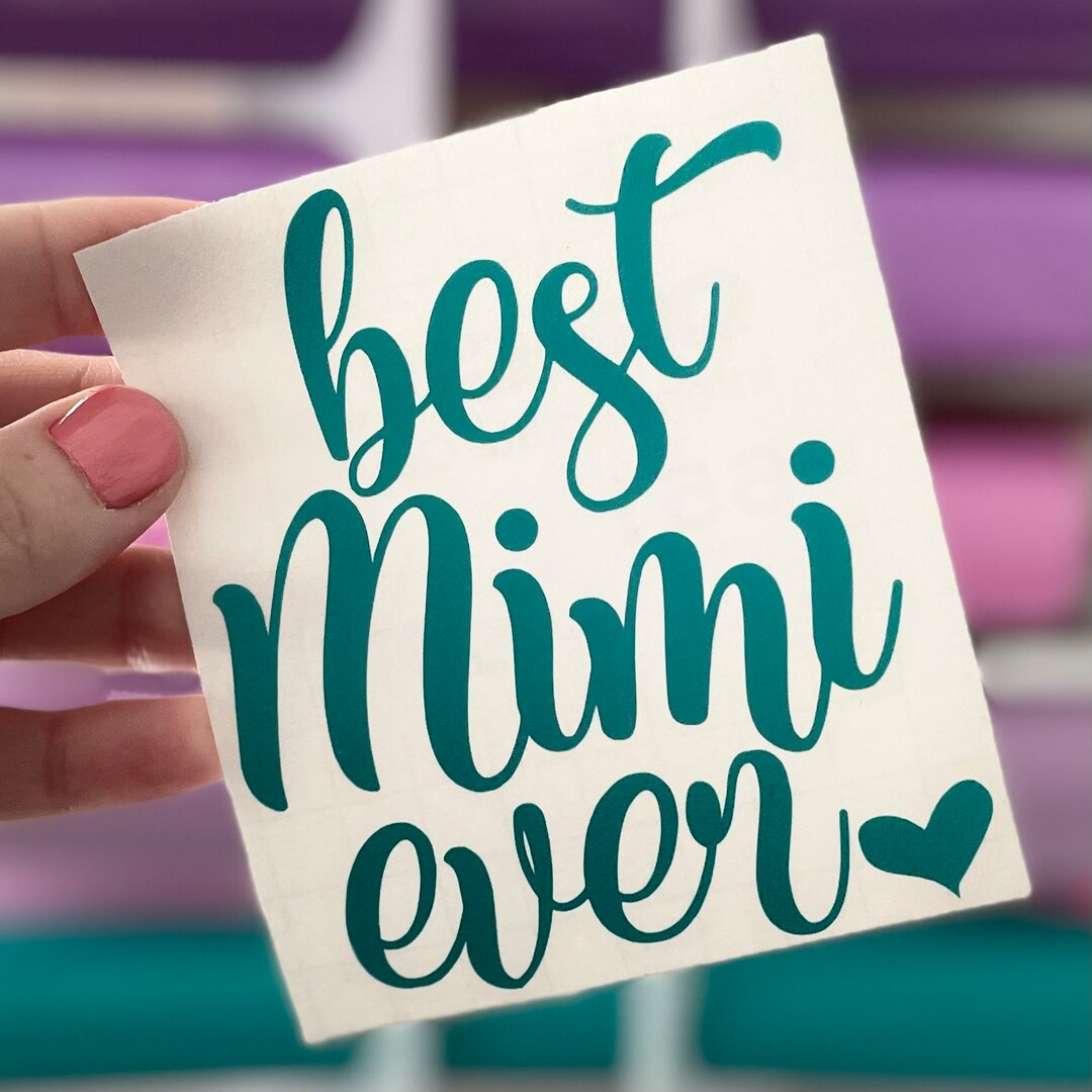 Mimi/best Mimi Ever/mimi Cup Decals/mimi Car Decal Gifts Under 5/mother ...
