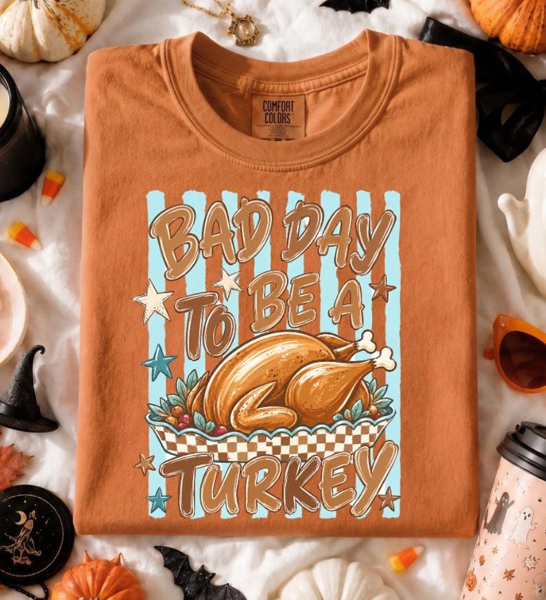 Funny Thanksgiving Shirt, Bad Day to Be a Turkey T-shirt, Comfort Color ...