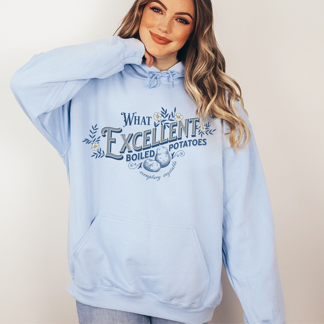 Excellent Boiled Potatoes Hoodie Pride and Prejudice Hoodie Pemberley ...