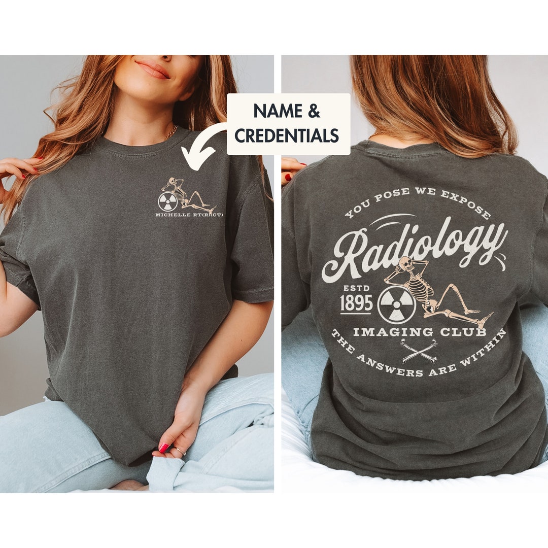 Radiology Shirt Comfort Colors Personalized Xray Shirt Wilhelm Roentgen ...