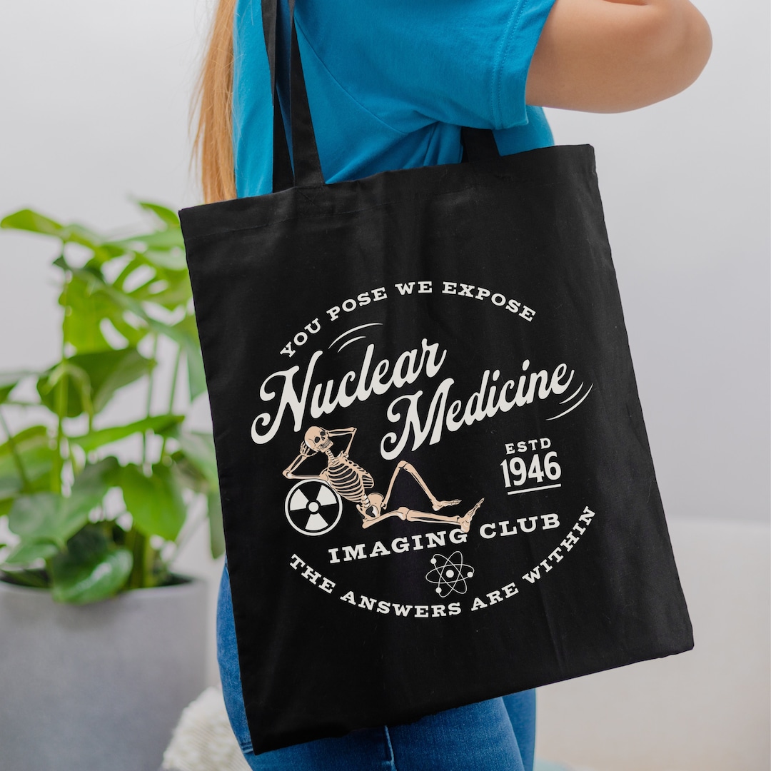 Nuc Med Technologist Bag Nuclear Medicine Week Tote Bag Nuc Med Tech ...