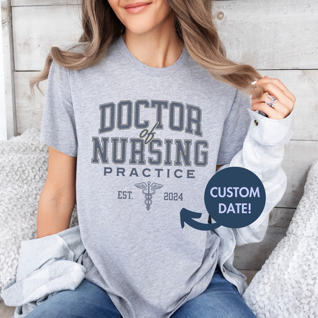 Doctor of Nursing Practice Grad Gift DNP Gift DNP Shirt DNP Graduation ...