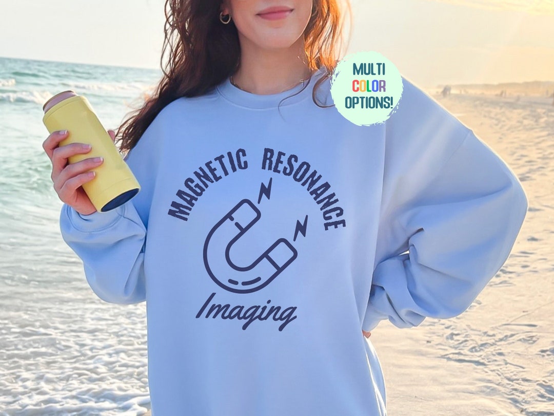 MRI Tech Sweatshirt MRI Tech T Shirt Magnetic Resonance Imaging ...