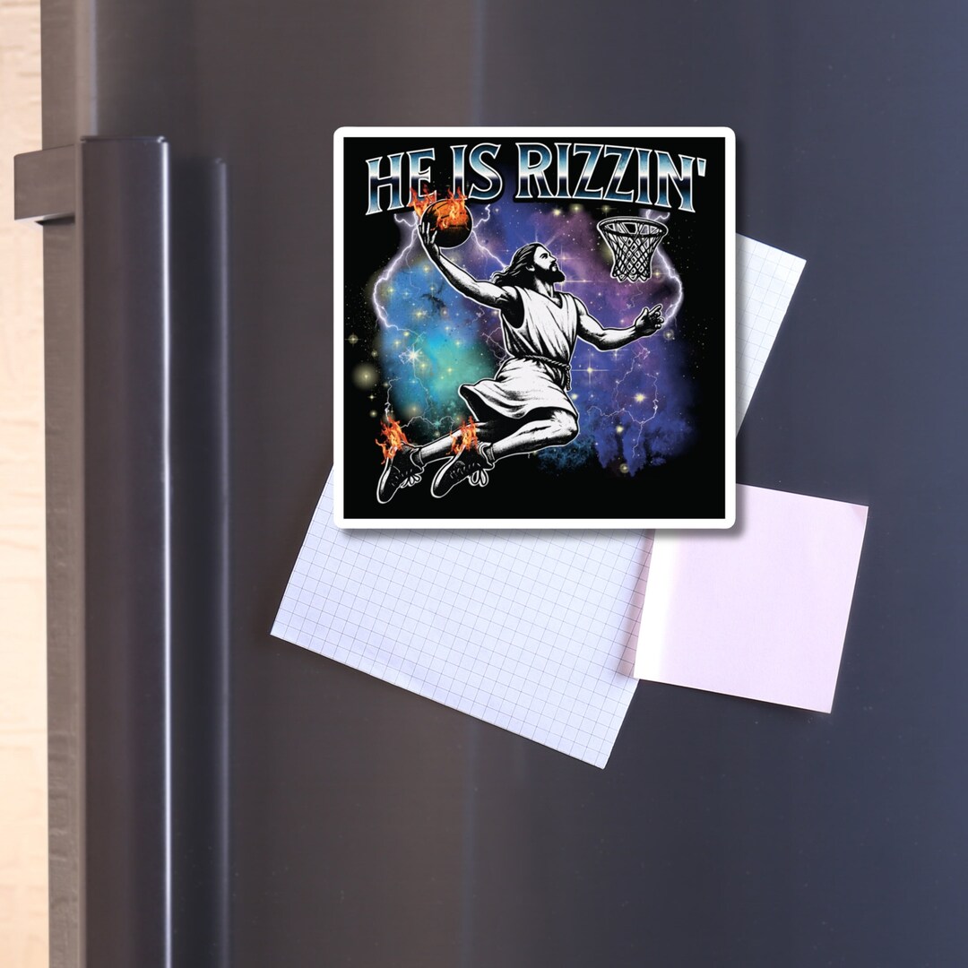 He is Rizzin Magnet I Saw That Jesus Meme Magnet Christian Humor Gift ...