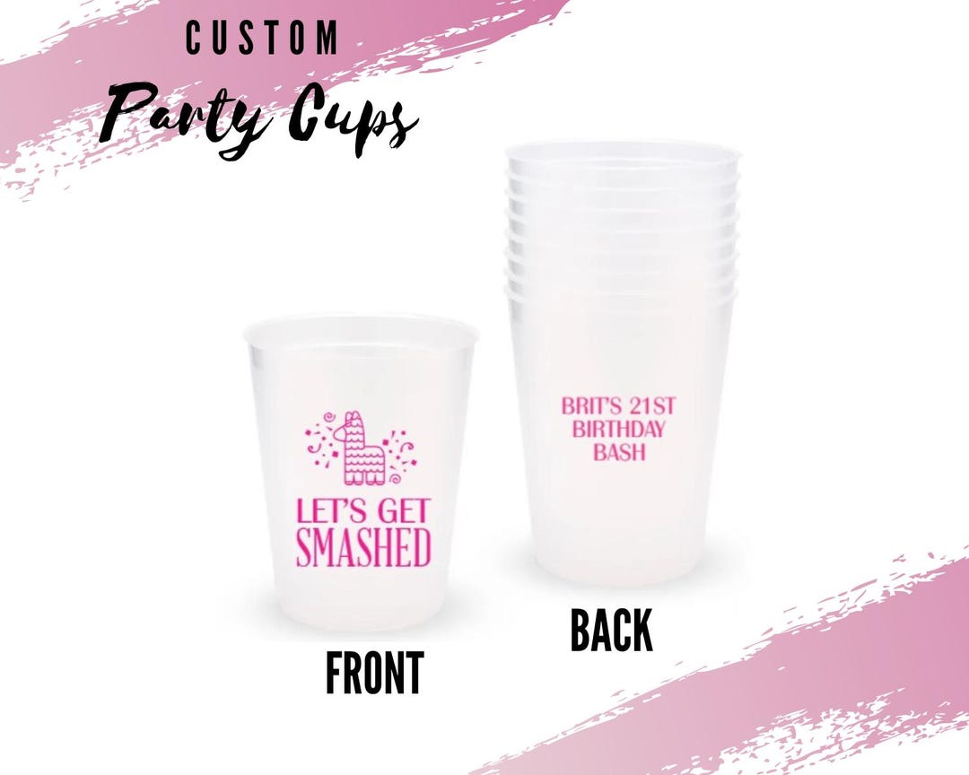 Personalized Party Cups Let's Get Smashed Set of 8 Custom Party Cups ...