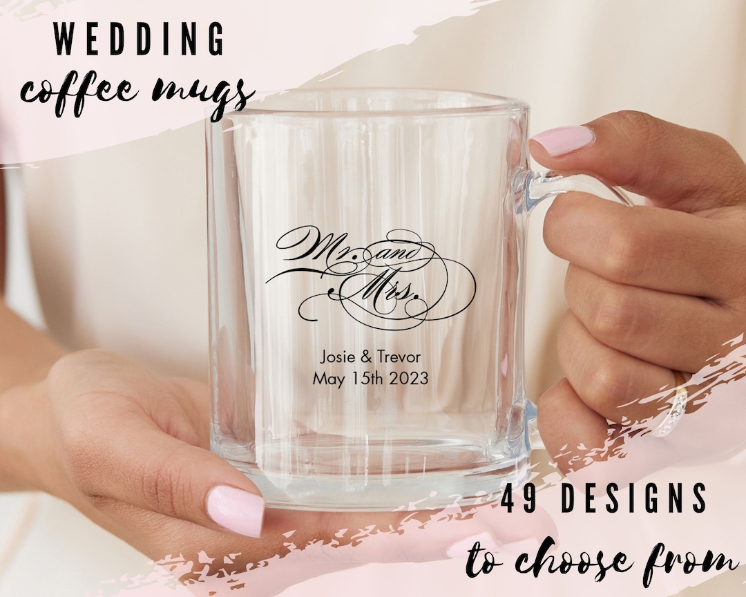 Custom Wedding Favor Glass Coffee Mugs - 49 Designs to Choose From ...