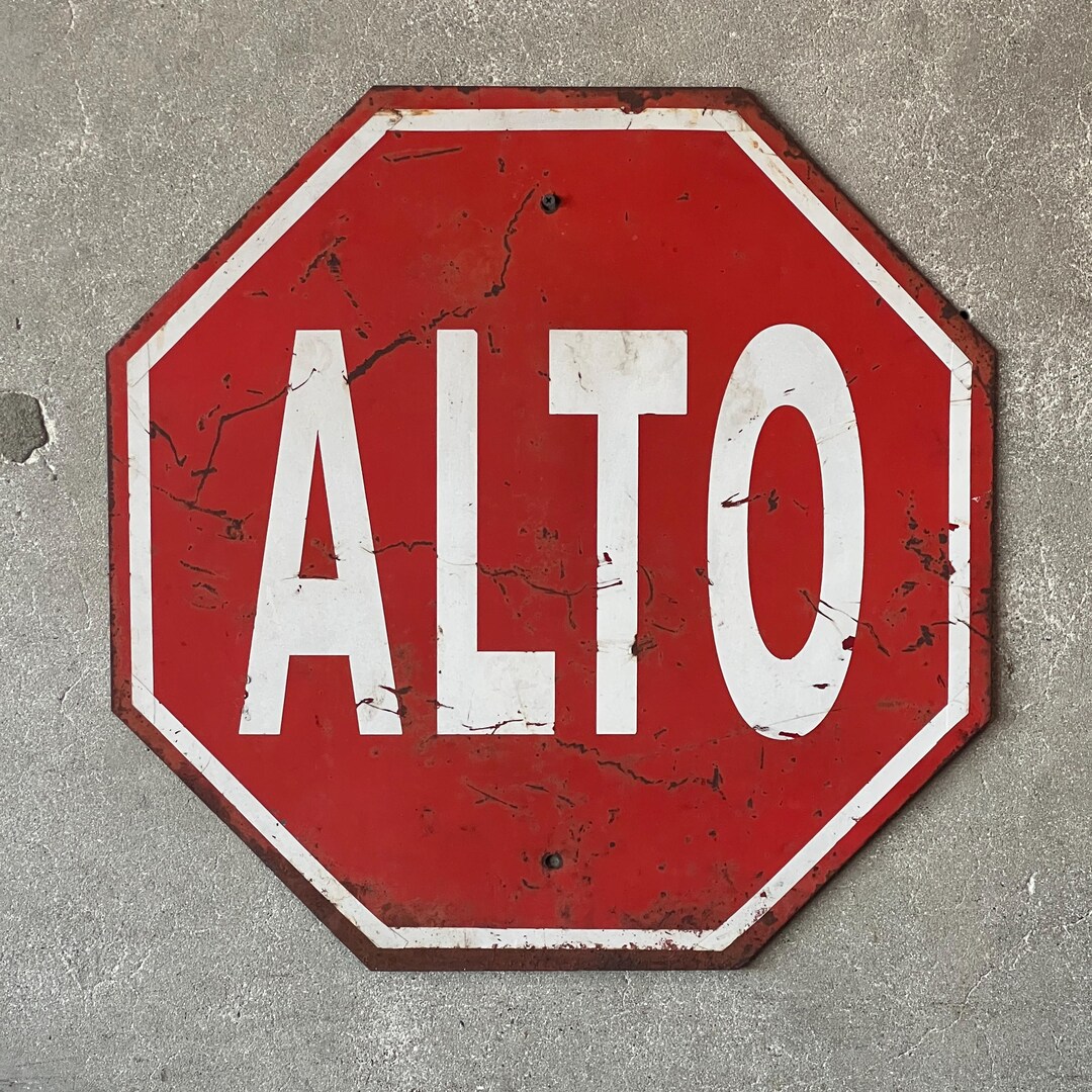 Vintage Mexican Alto stop Sign Metal & Reflective U9V48N - Etsy