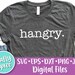 Hangry SVG PNG DXF Cut File Instant Download File - Etsy