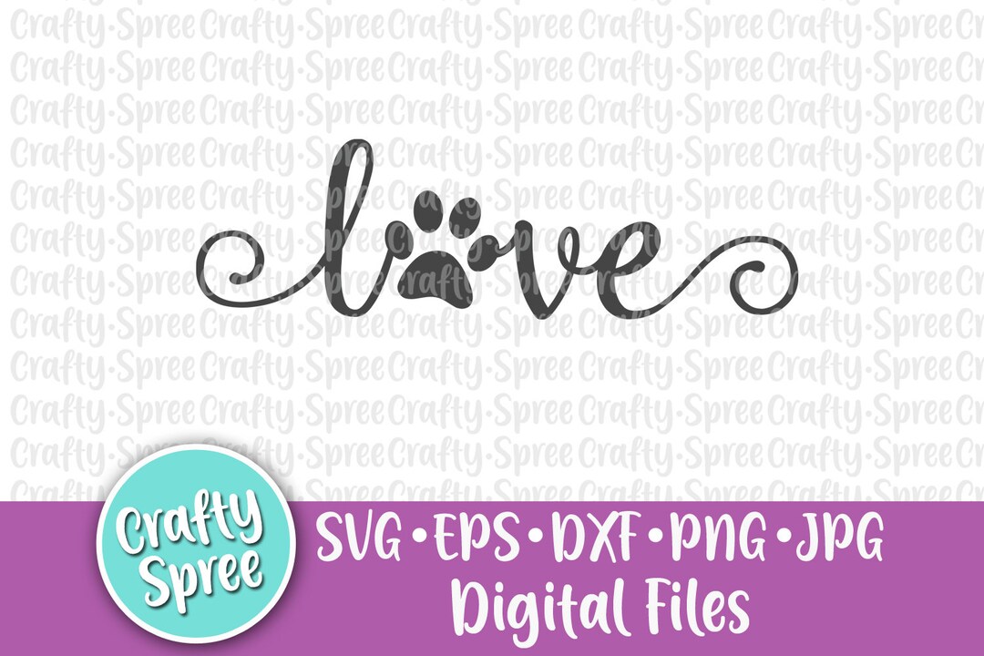 Love Paw Pets Cat Dog SVG PNG DXF Cut File Instant Download File ...