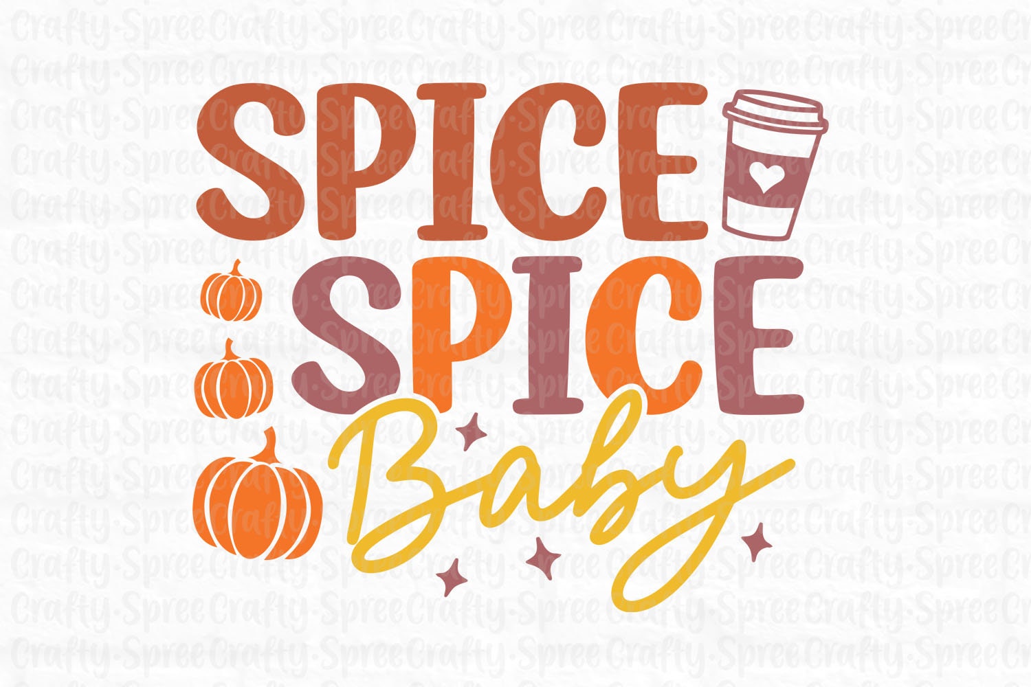 Spice Spice Baby SVG - Fall Svg Files - Fall Svgs - Fall Quotes Svg ...