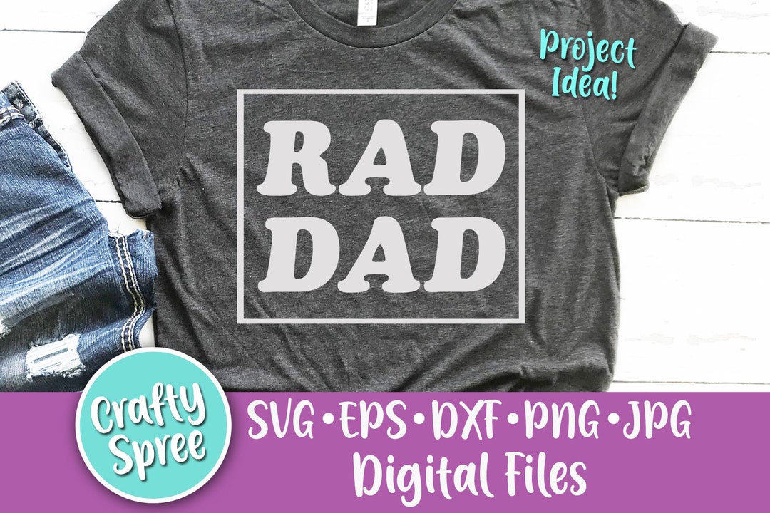 Rad Dad SVG PNG DXF Cut File Instant Download File - Etsy