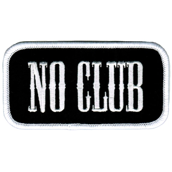 NO CLUB Biker PATCH Iron-on Embroidered Applique Motorcycle - Etsy