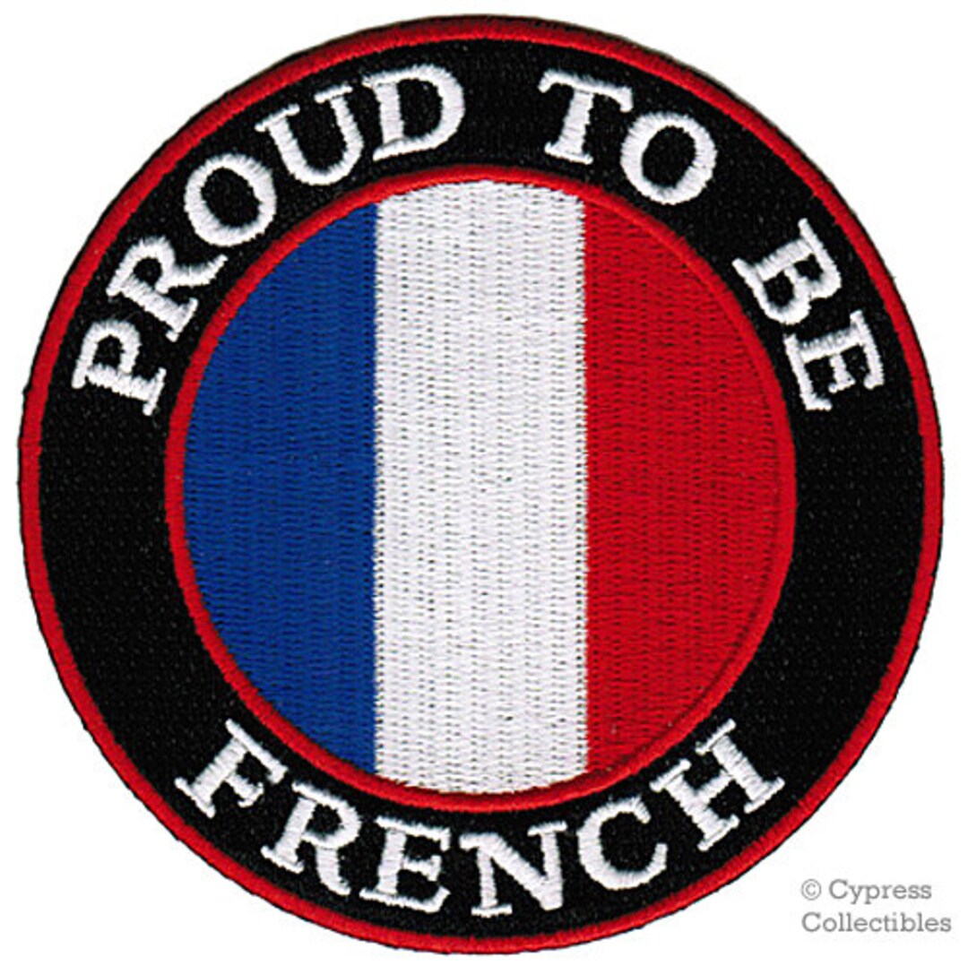 PROUD to Be FRENCH Patch Embroidered Iron-on Applique France - Etsy