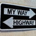 MY WAY or the HIGHWAY Patch Biker Iron-on Embroidered Applique ...
