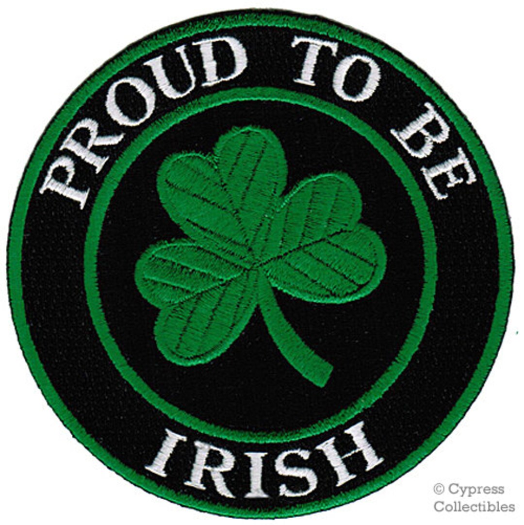 PROUD to Be IRISH Patch Embroidered Iron-on Applique Ireland Shamrock Clover Biker - Etsy