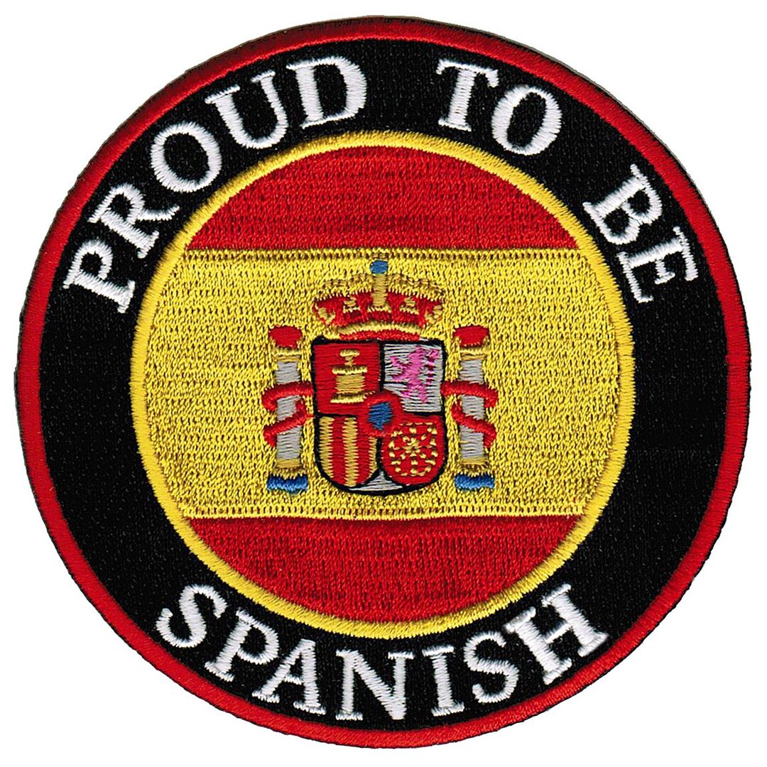 PROUD to Be SPANISH Patch Embroidered Iron-on Applique Spain Flag Biker ...