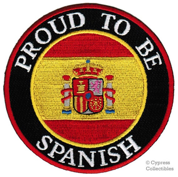 PROUD to Be SPANISH Patch Embroidered Iron-on Applique Spain - Etsy