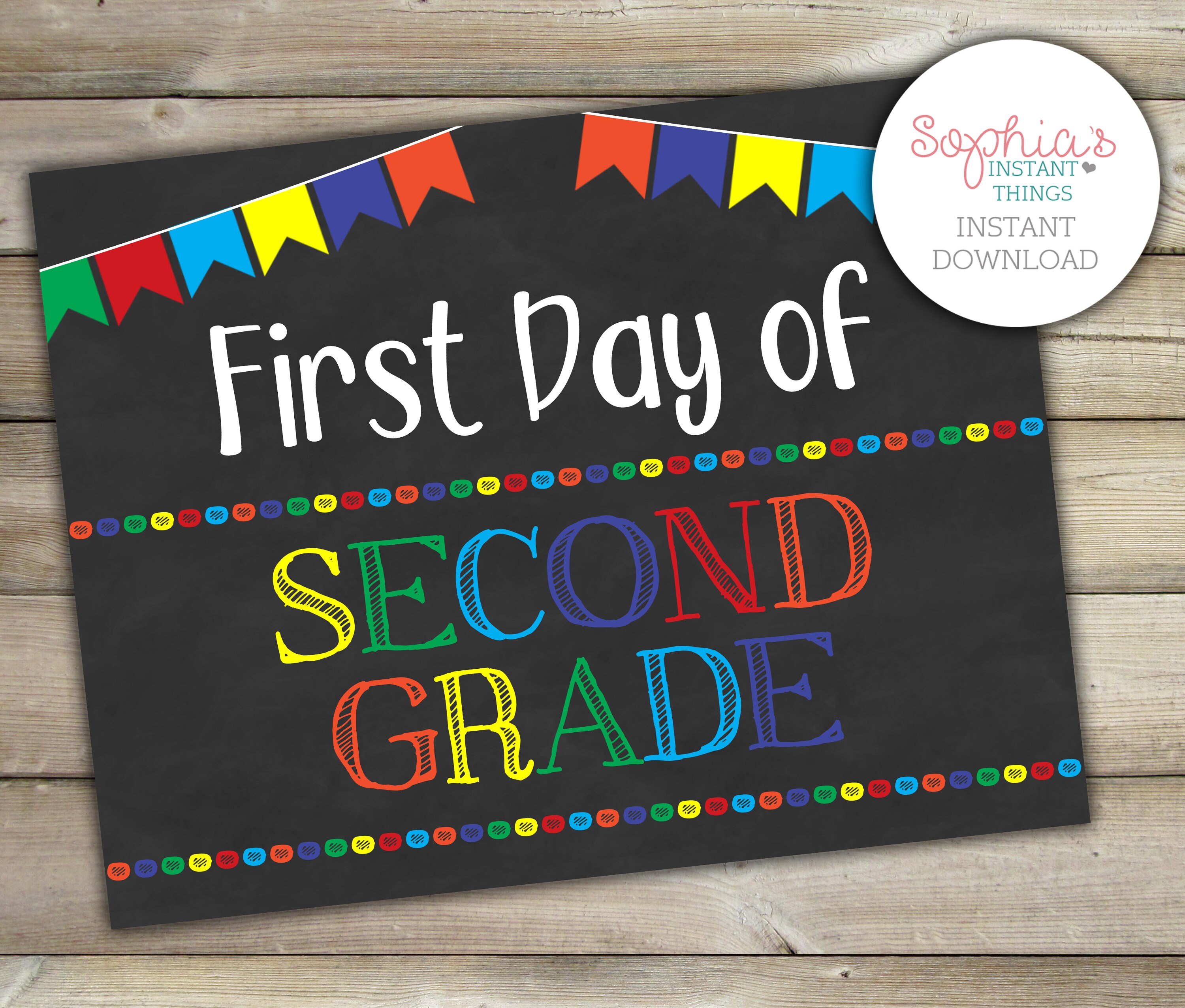 PRINTABLE First Day of Second Grade Printable Sign, First Day of 2nd ...