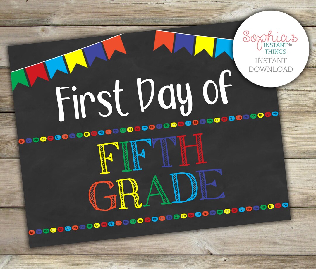 PRINTABLE First Day of Fifth Grade Printable Sign, First Day of 5th ...