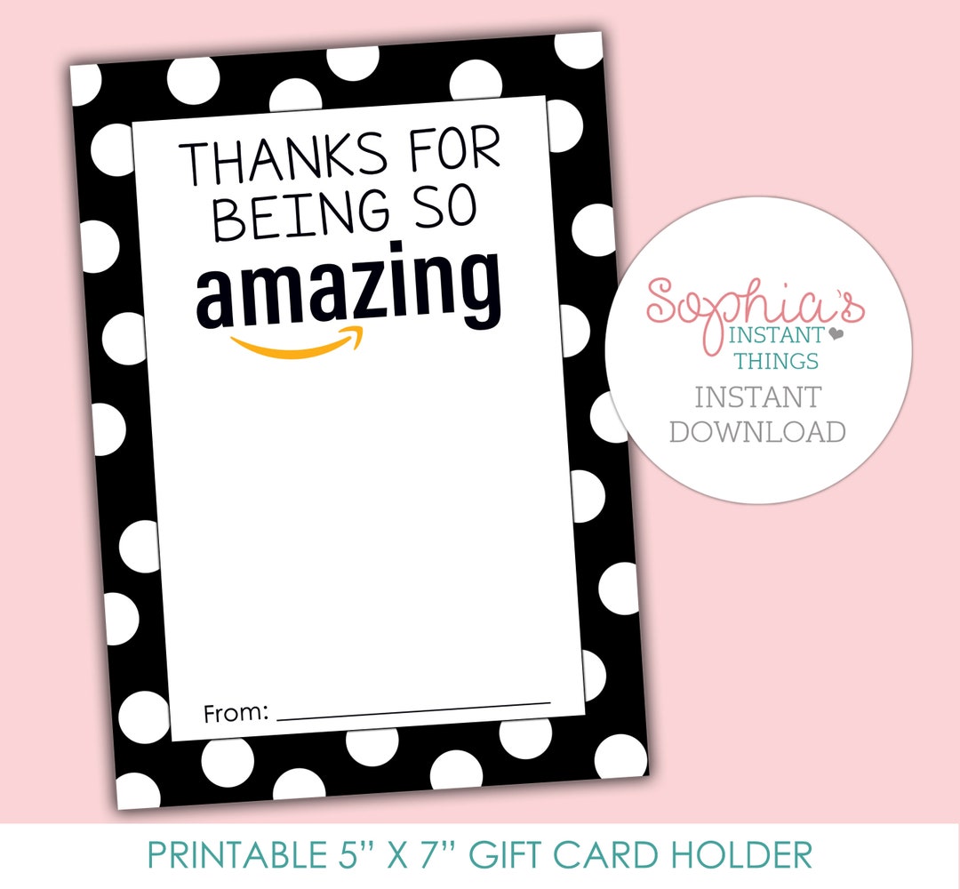 PRINTABLE Amazon Gift Card Holder, Thanks for Being so Amazing, Teacher ...
