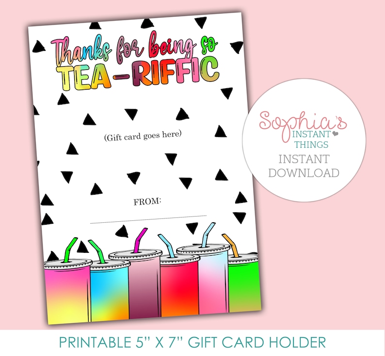 PRINTABLE Loaded Tea Gift Card Holder, Thanks for Being so Tea-riffic ...