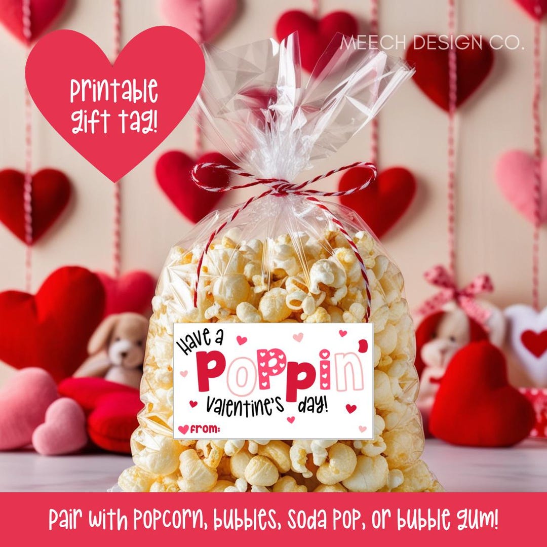 Have a Poppin Valentines Day Printable Gift Tag, Popping Valentines Day ...