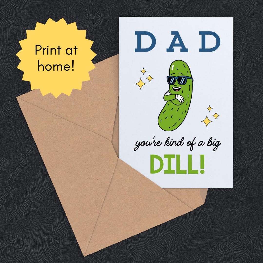 Pickle Fathers Day Card, Pickle Dad Card, Pickle Card for Dad From Kids ...