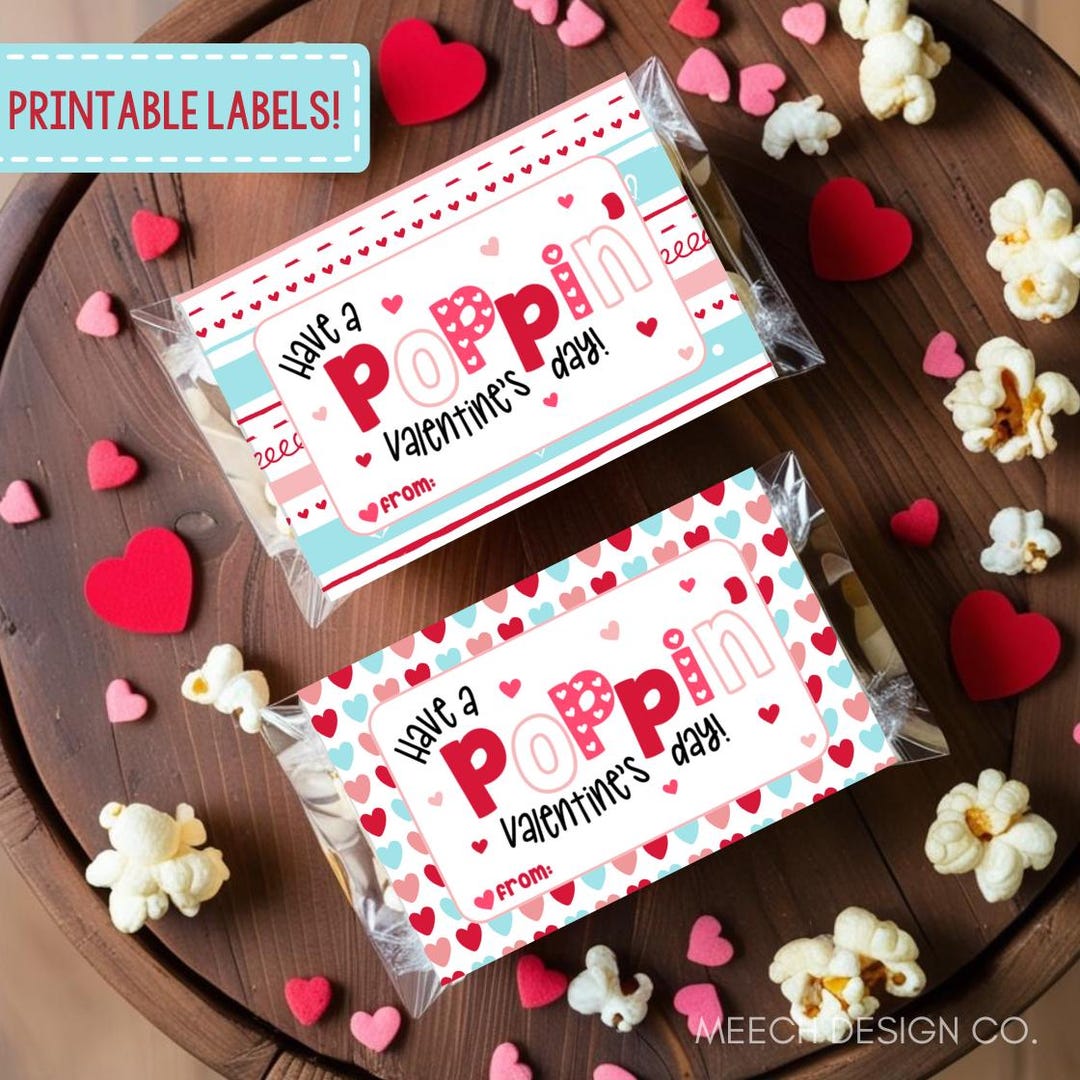 Have a Poppin' Valentine's Day Printable Wrapper, Popcorn Valentine ...