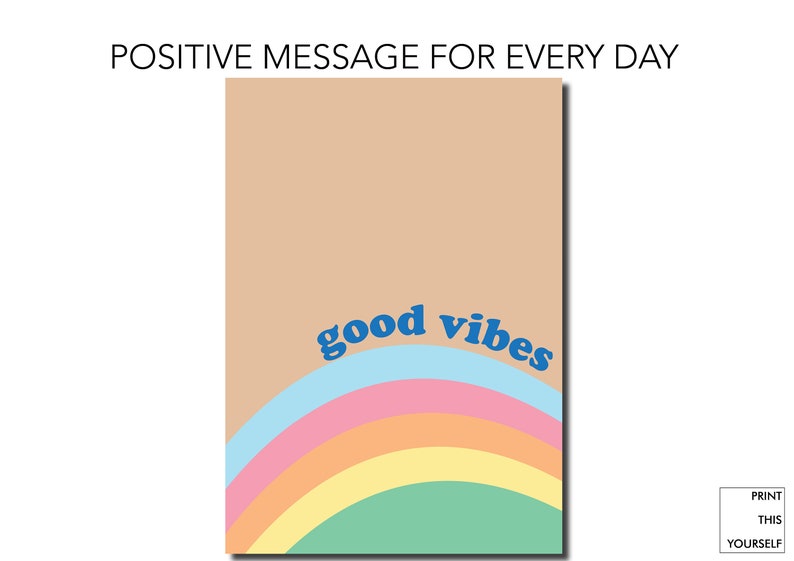 Printable Motivational Poster. Good Vibes Poster. Printable Rainbow Art ...