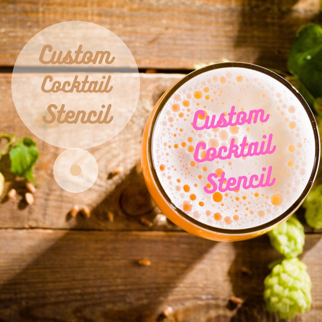Custom Drink Stencils | Personalized Coffee, Cafe, Margarita, and Martini Stencils | Food-safe ...