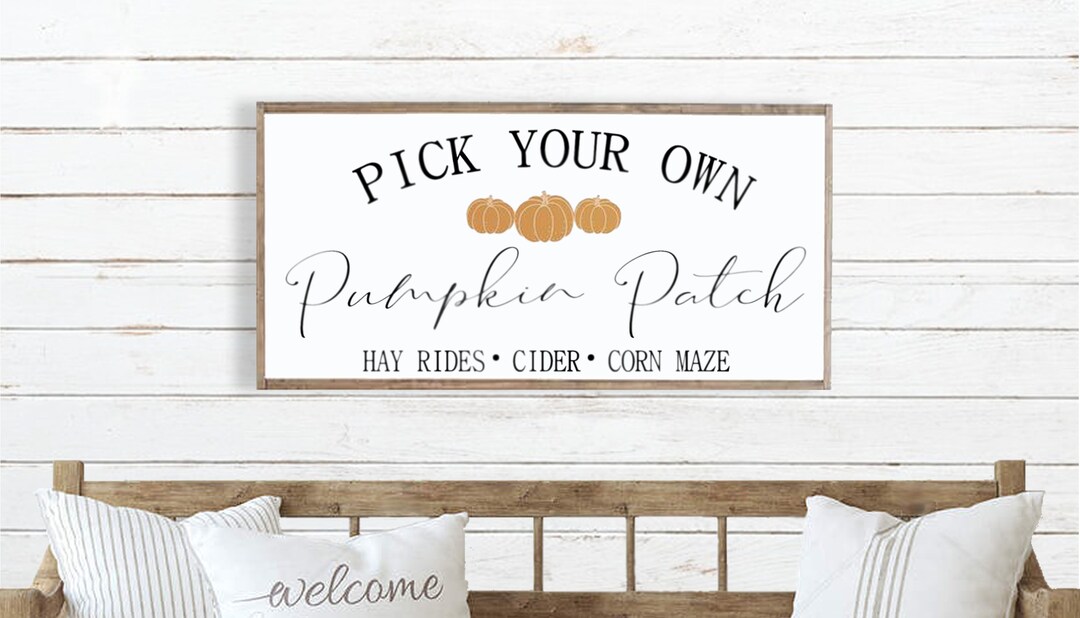 Pick Your Own Pumpkin Sign Fall Signs Halloween Large Fall Sign ...