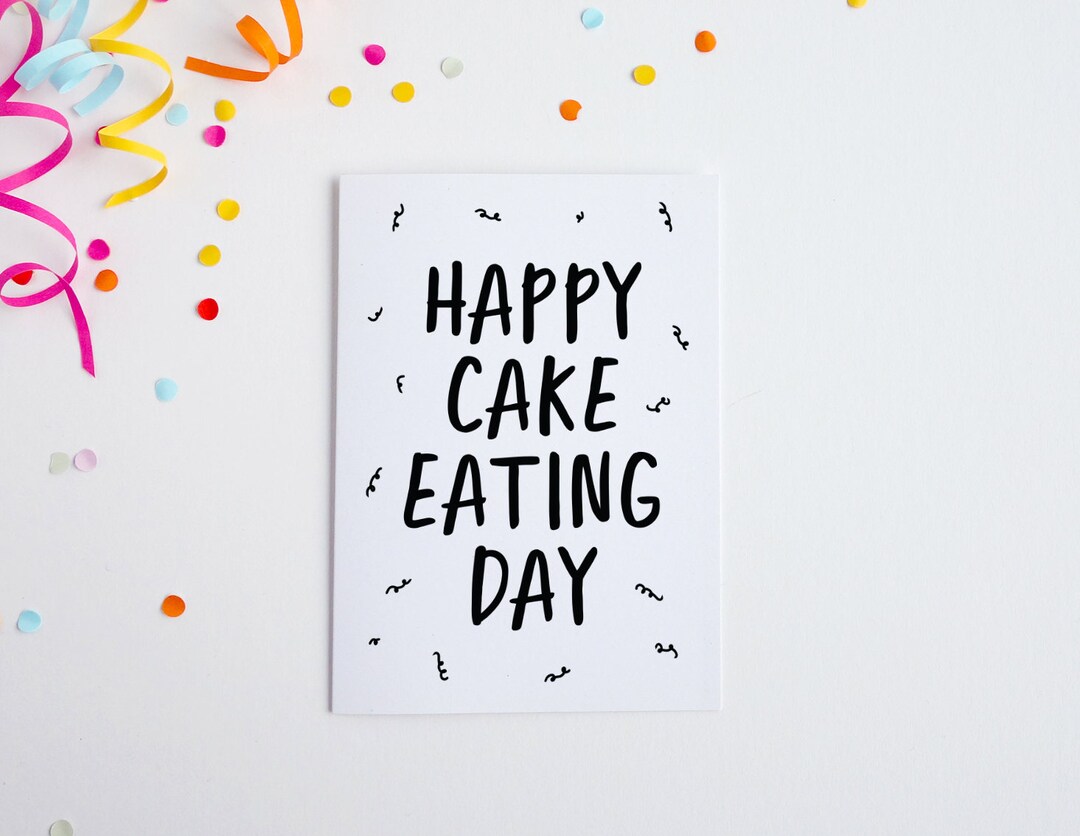 Happy Cake Eating Day, Funny Birthday Card, Birthday for Brother ...