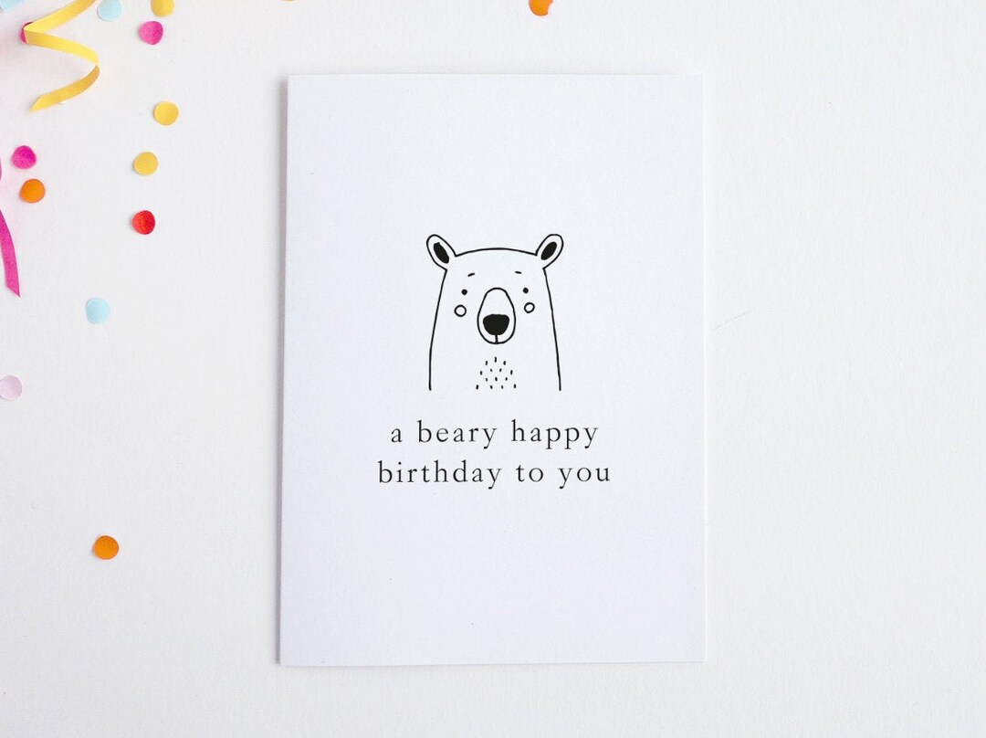 Funny Birthday Card Beary Happy Birthday Card Birthday Card - Etsy