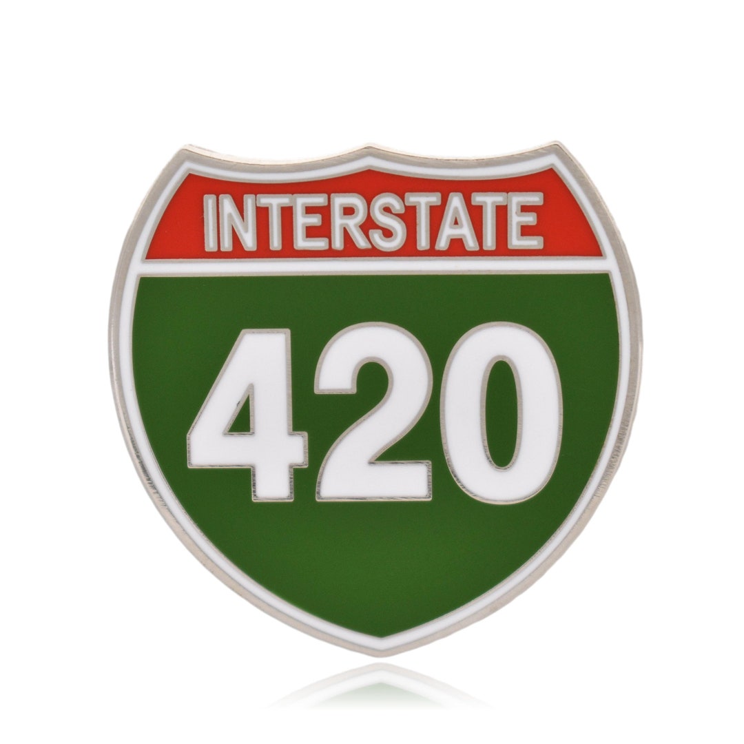 Interstate 420 Marijuana Weed Hard Enamel Lapel Pin - Etsy