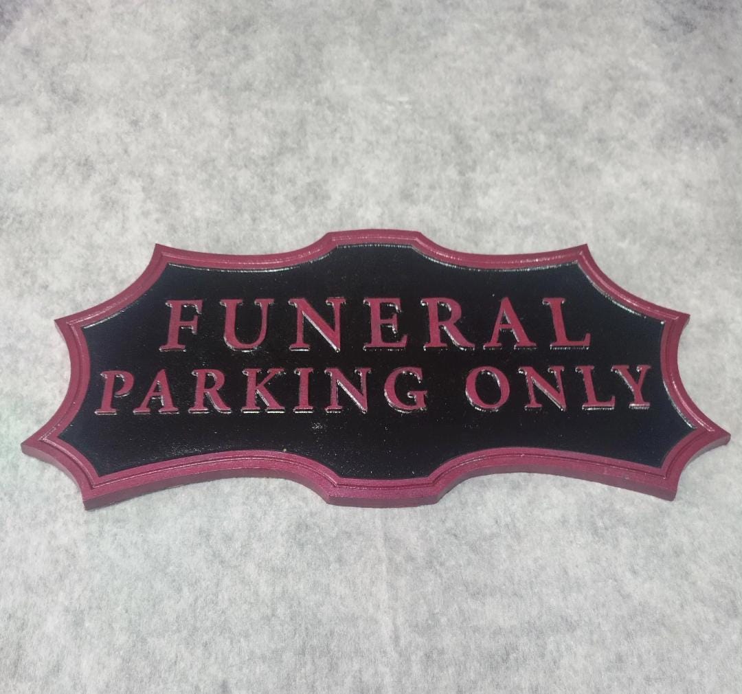 Replica Funeral Parking Only Sign - Etsy