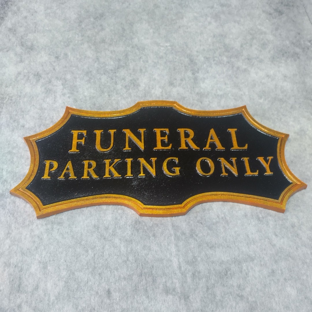 Replica Funeral Parking Only Sign - Etsy