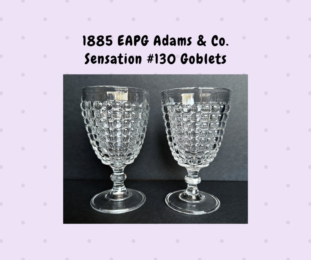 EAPG Sensation Adams Goblets Antique Glass 130 Thousand Eye Circa 1885 Vintage Glassware - Etsy